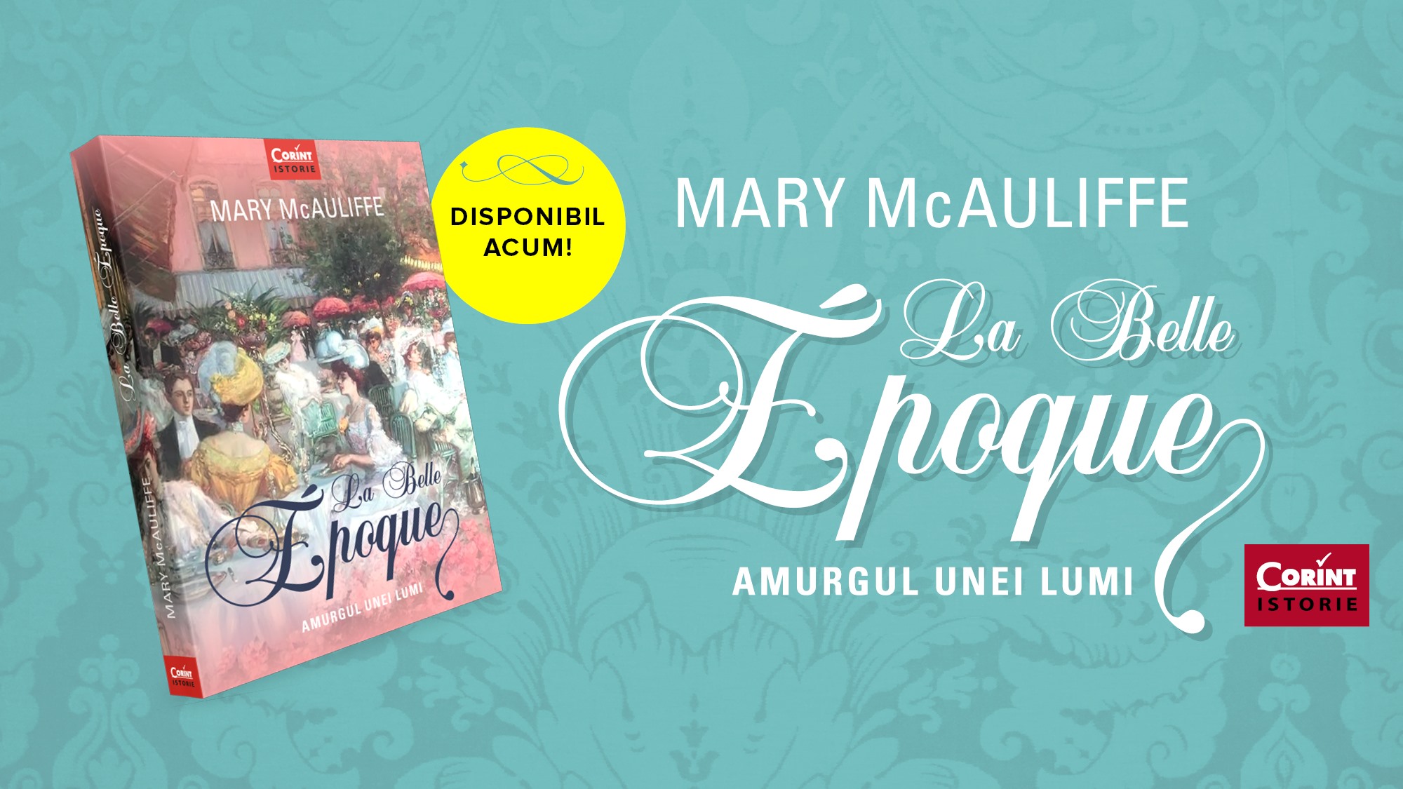 Editura Corint prezinta: La Belle Epoque (Corint Istorie) si noutatile ...